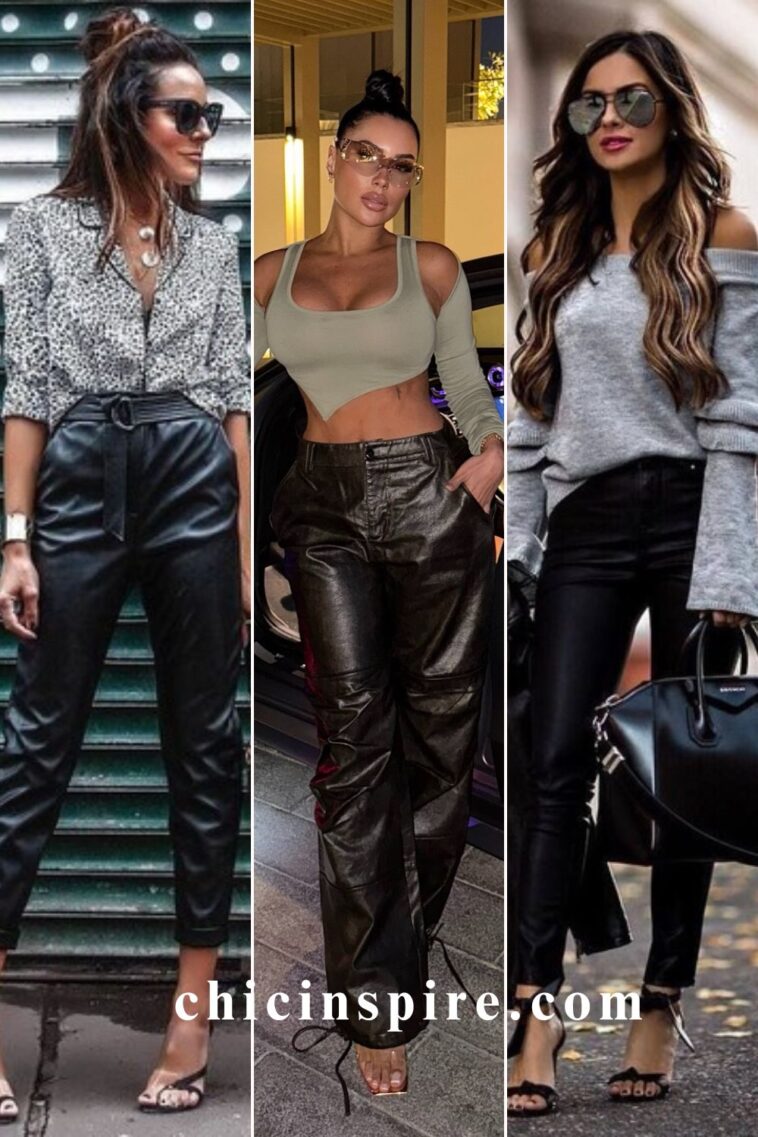 How to Wear Black Leather Pants Outfits - Chicinspire